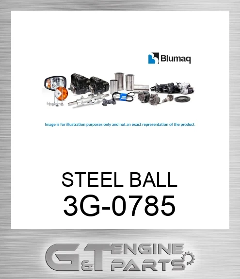3G-0785 STEEL BALL made to fit CATERPILLAR | LTD. WARRANTY | Price: $0.13